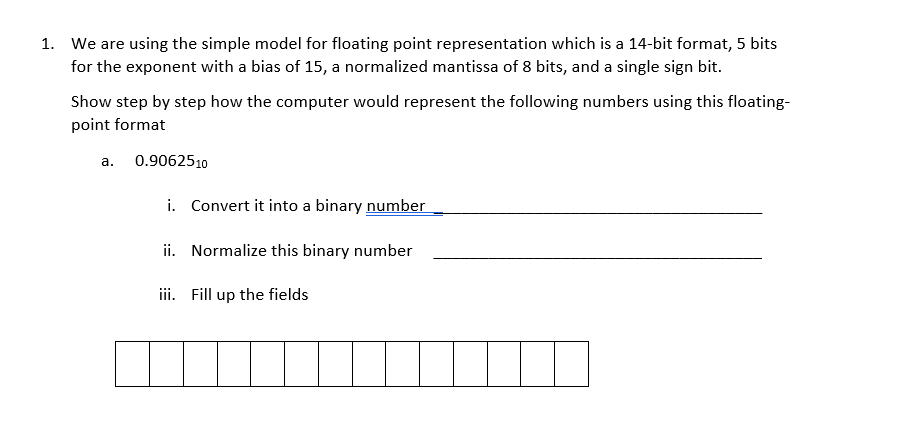 Solved 1. ﻿We are using the simple model for floating point | Chegg.com