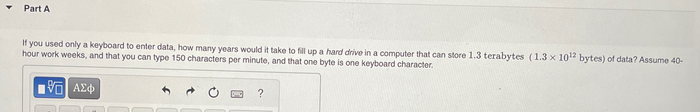 Solved Part AIf you used only a keyboard to enter data, how | Chegg.com