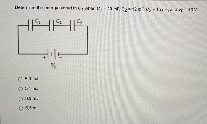 Solved Determine the energy stored in C1 when C1 = 10 mF, C2 | Chegg.com