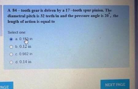 Solved A 84-tooth gear is driven by a 17-tooth spur pinion. | Chegg.com
