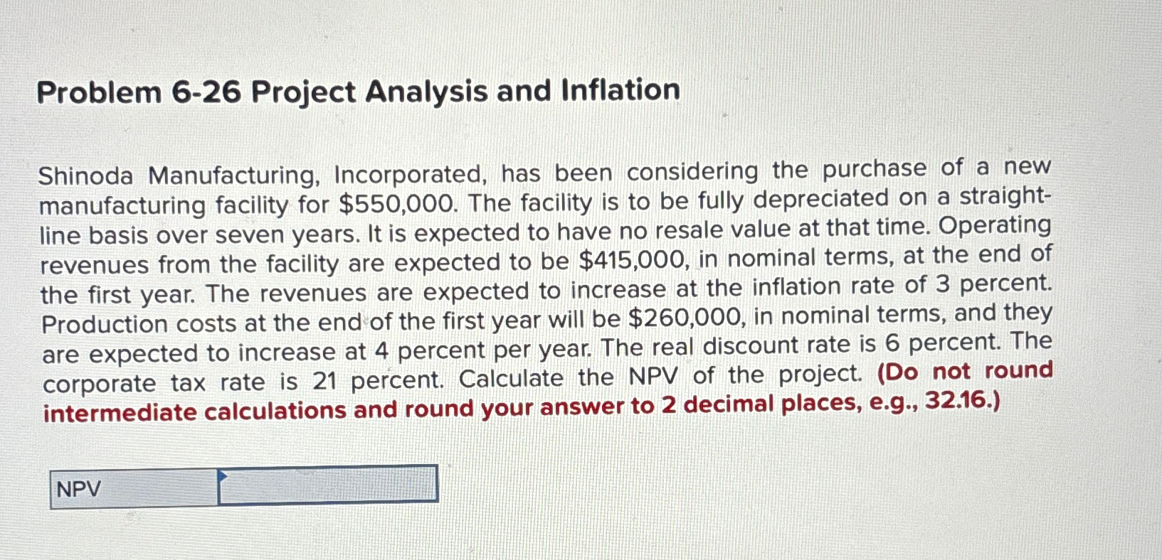 Solved Problem 6-26 ﻿Project Analysis and InflationShinoda | Chegg.com