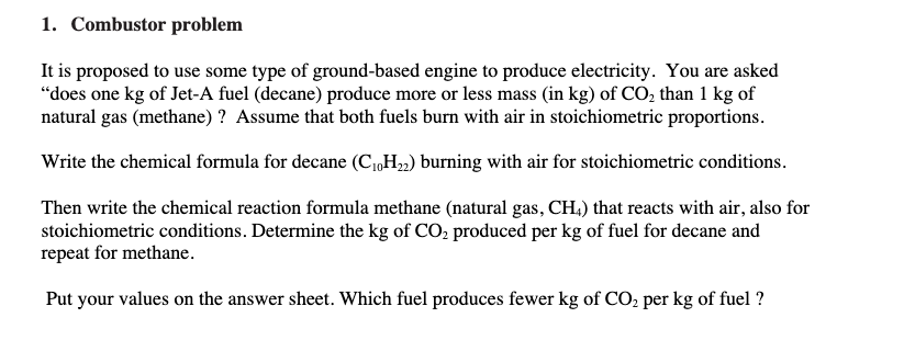 Solved Combustor problemIt is proposed to use some type of | Chegg.com