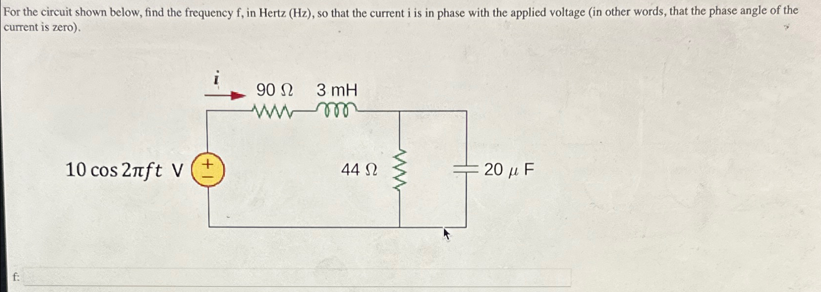 Solved For the circuit shown below, find the frequency f, | Chegg.com