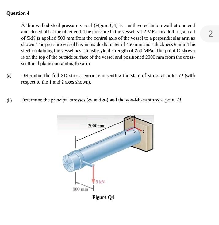 Solved Question 4 A thin-walled steel pressure vessel | Chegg.com