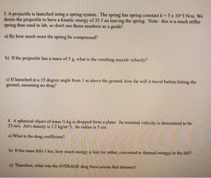 Solved 3. A projectile is launched using a spring system. | Chegg.com