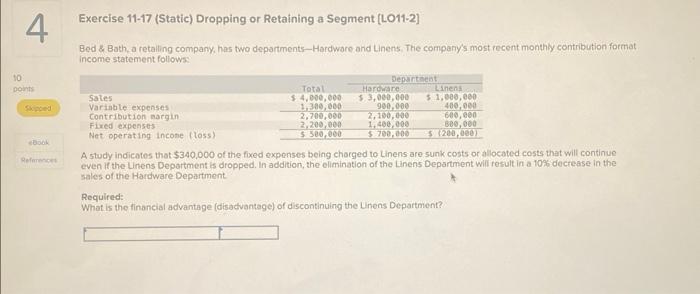 Solved Exercise 11-17 (Static) Dropping or Retaining a | Chegg.com Solved Exercise 11-17 (Static) Dropping or Retaining a | Chegg.com