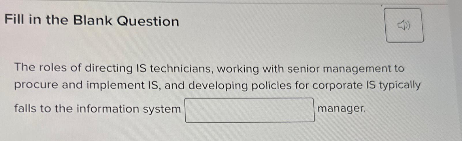 Solved Fill in the Blank QuestionThe roles of directing IS | Chegg.com