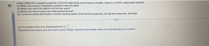Solved A debt of 529700 is repad by payments of 53,070 made | Chegg.com