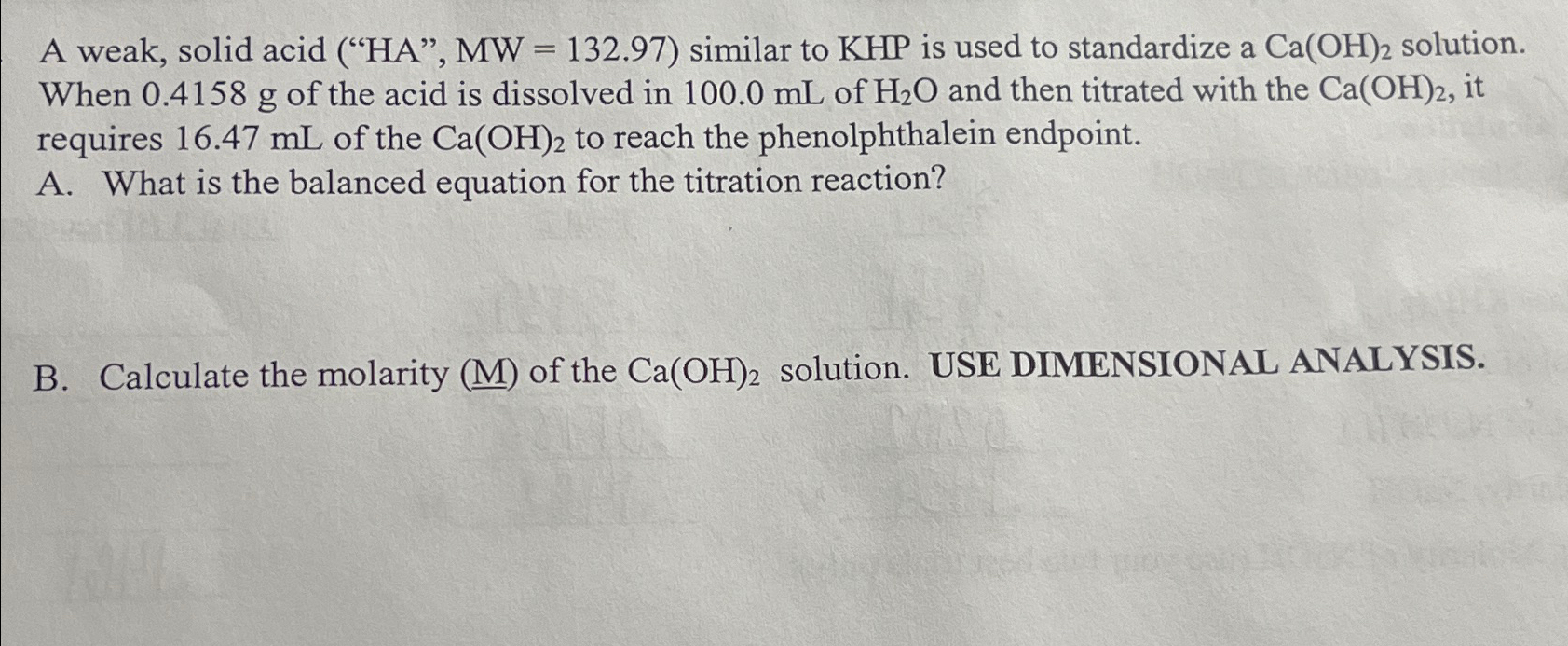 Solved A weak, solid acid ("HA", MW=132.97 ) ﻿similar to KHP | Chegg.com