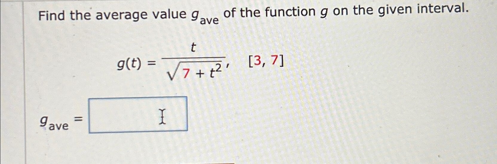 Solved Find The Average Value Gave ﻿of The Function G ﻿on