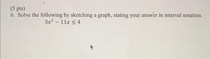 Solved (5pts) 6. Solve the following by sketching a graph, | Chegg.com