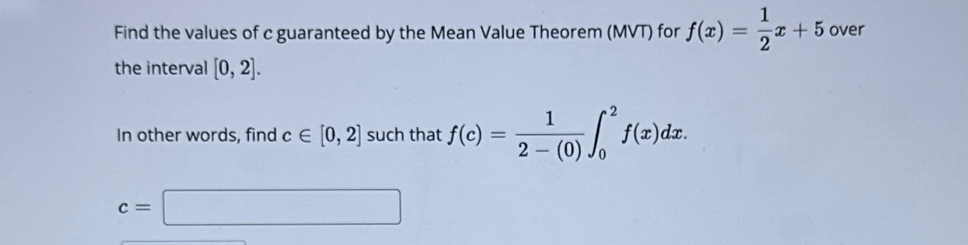 Solved Find the values of c ﻿guaranteed by the Mean Value | Chegg.com