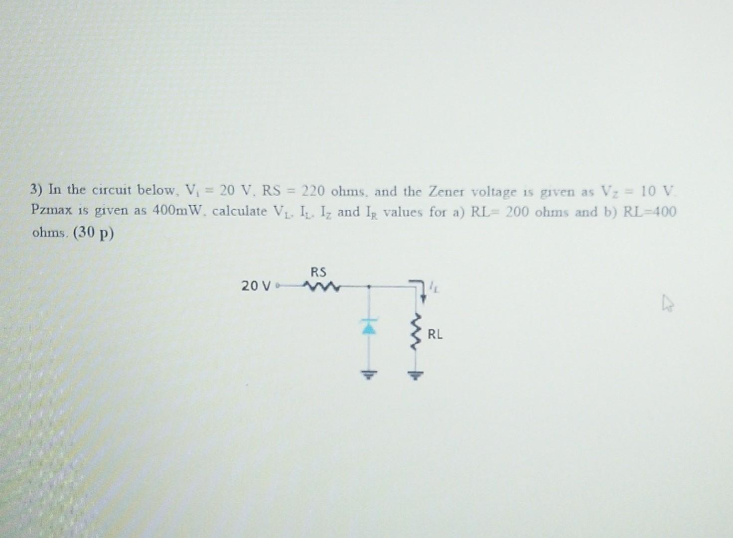 Solved 3) In the circuit below, V1=20 V, RS =220 ohms, and | Chegg.com