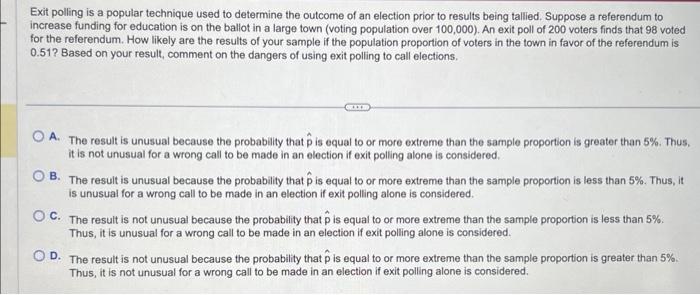 Solved Exit polling is a popular technique used to determine | Chegg.com