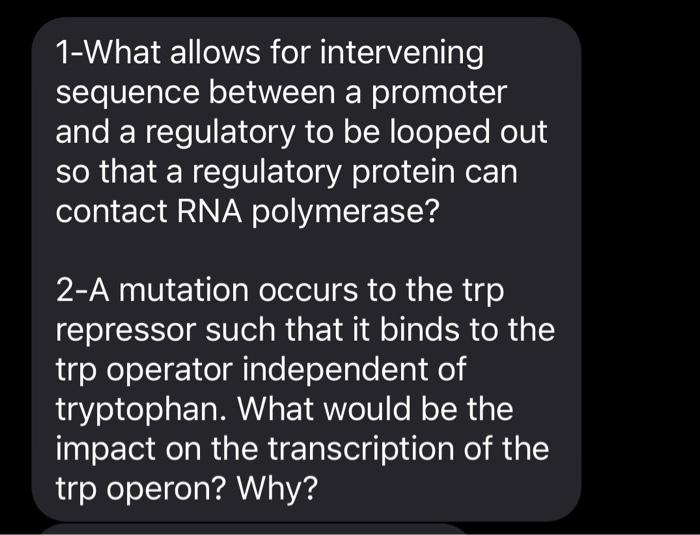 Solved 1-What allows for intervening sequence between a | Chegg.com