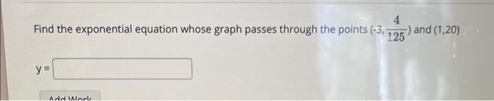 Solved Find the exponential equation whose graph passes | Chegg.com