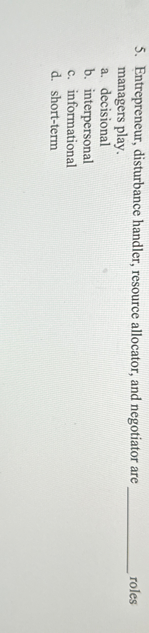 Solved Entrepreneur, disturbance handler, resource | Chegg.com