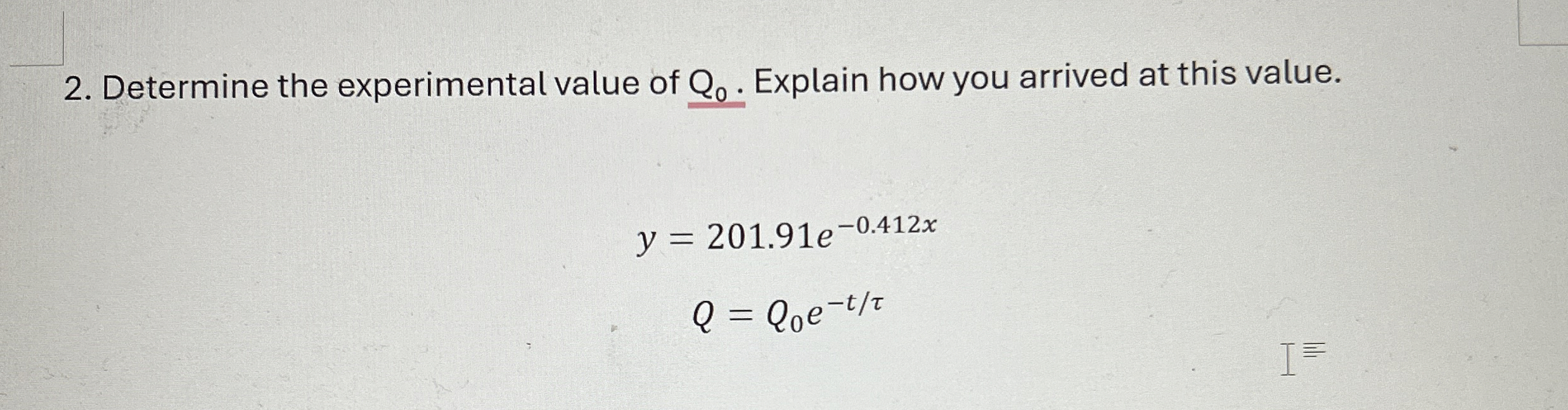 Solved Determine the experimental value of Q0. ﻿Explain how | Chegg.com
