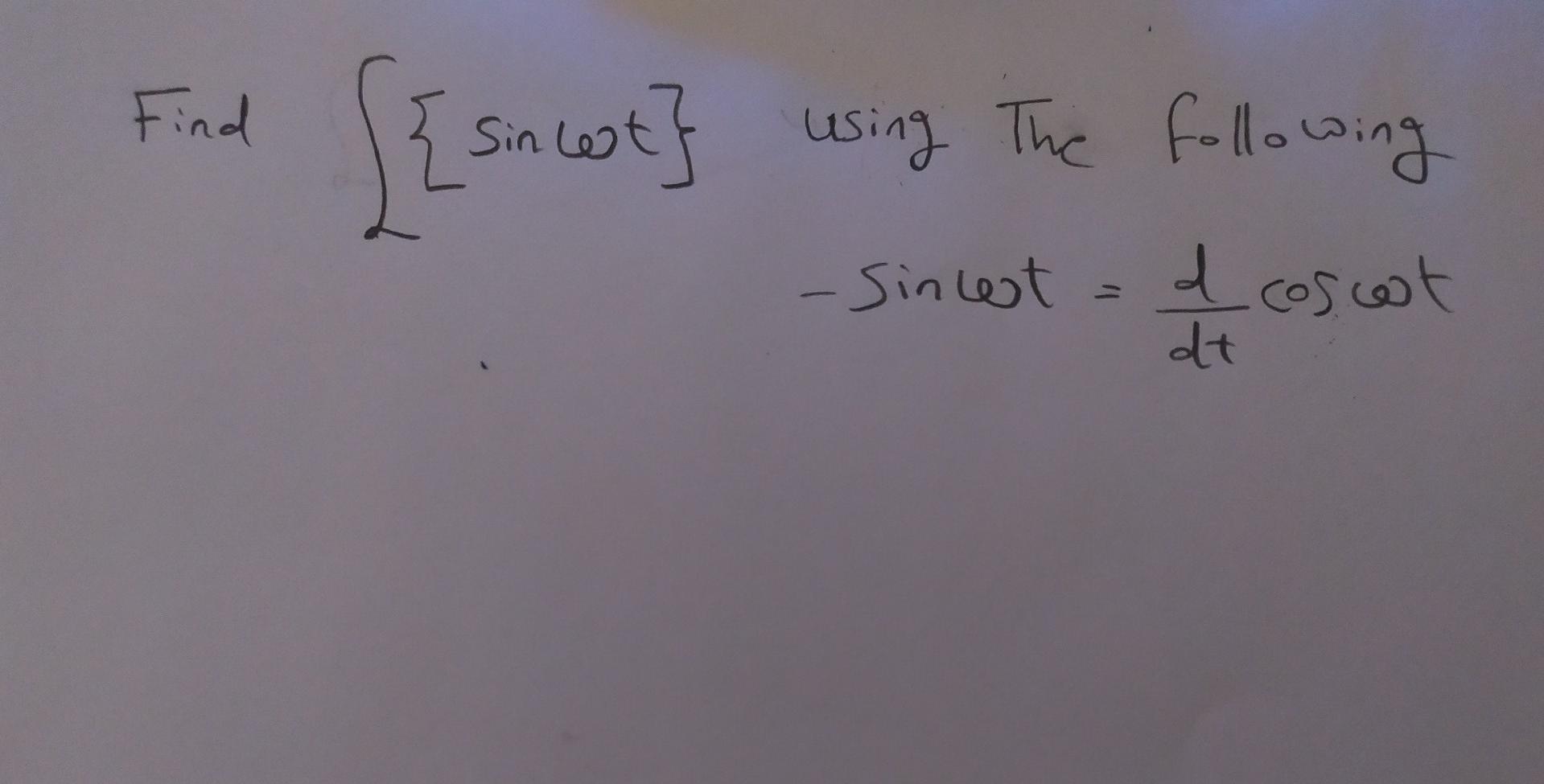 Solved Find S {sin cat} using the following } -sincet a | Chegg.com