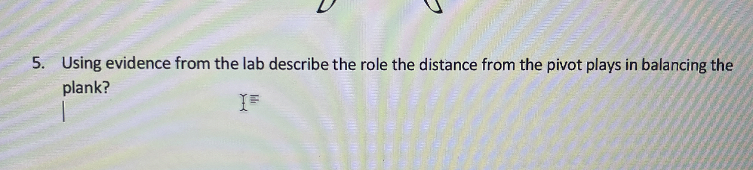 Solved Using evidence from the lab describe the role the | Chegg.com