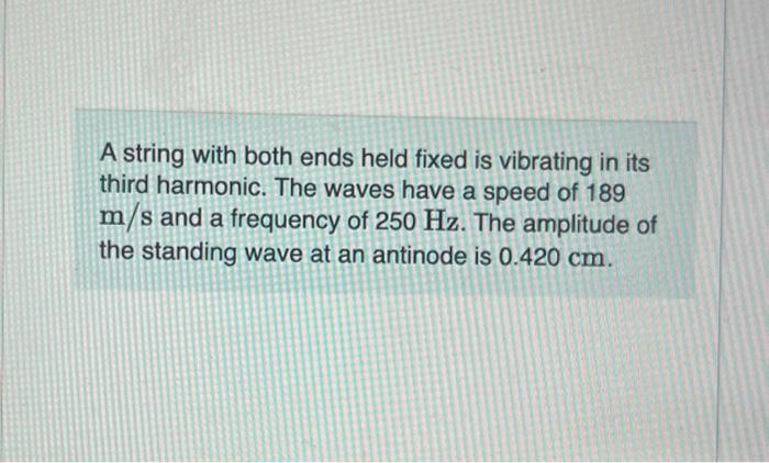 Solved A string with both ends held fixed is vibrating in | Chegg.com
