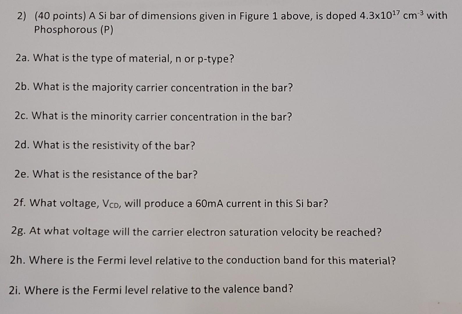 Solved 2) (40 points) A Si bar of dimensions given in Figure | Chegg.com