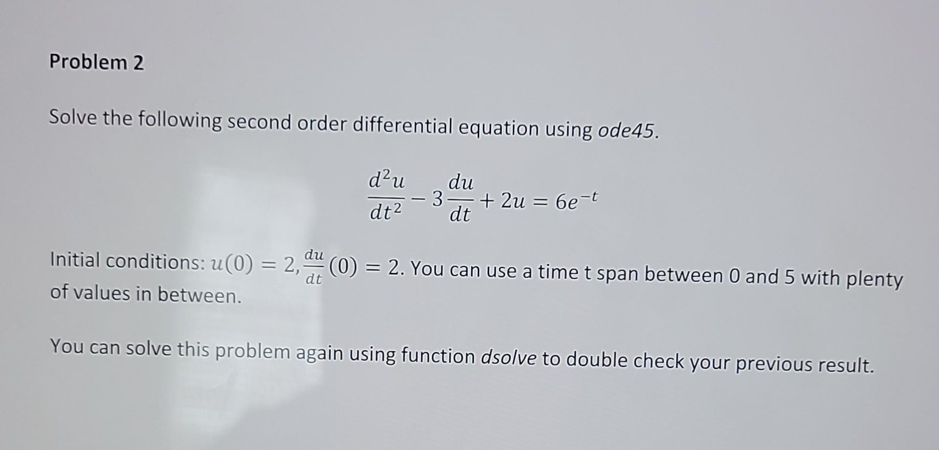 Solved Problem 2 Solve the following second order | Chegg.com