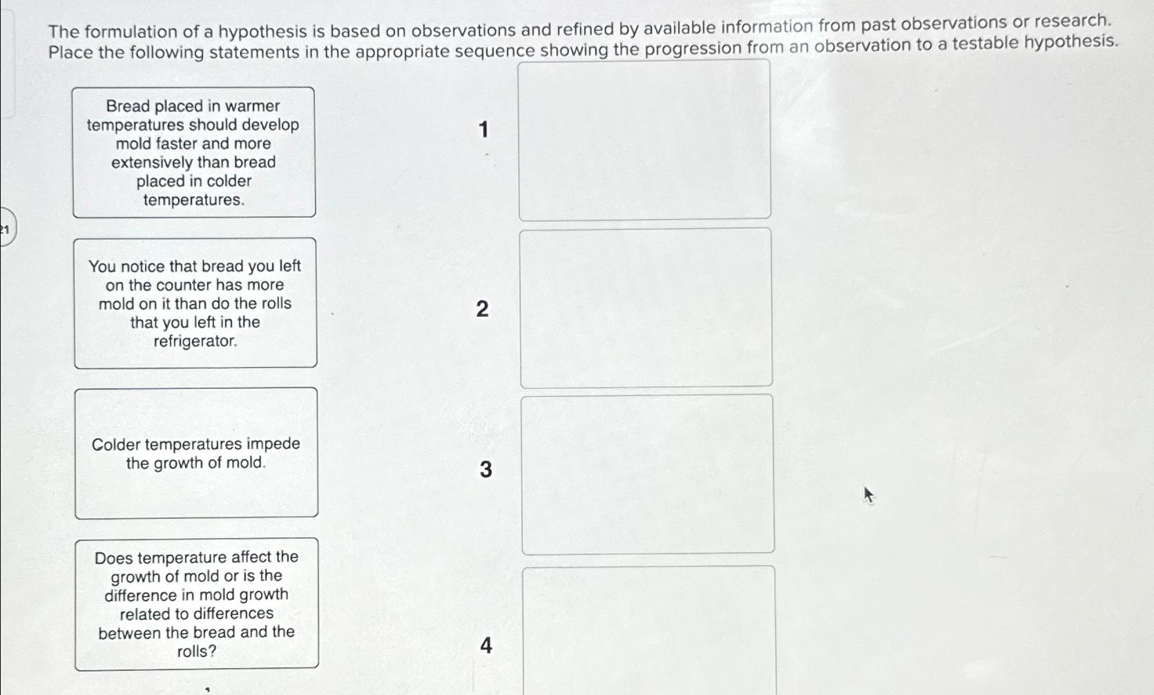 Solved The formulation of a hypothesis is based on | Chegg.com
