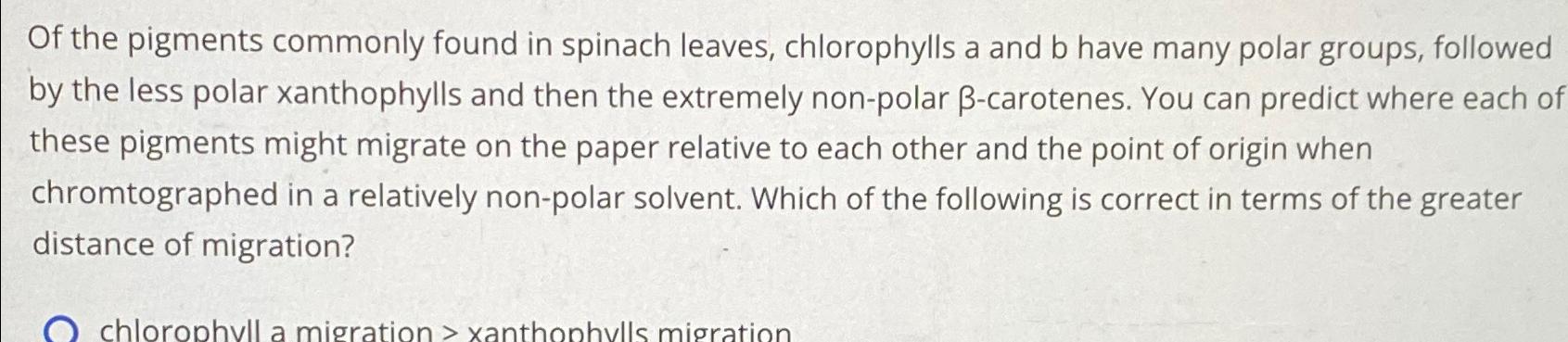 Solved Of the pigments commonly found in spinach leaves, | Chegg.com