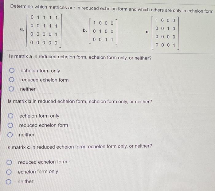 Solved Determine which matrices are in reduced echelon form | Chegg.com
