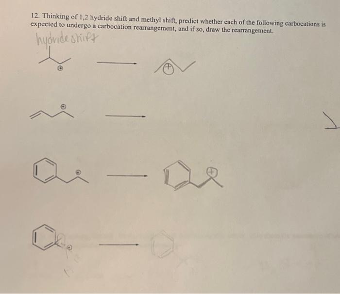 Solved 12. Thinking of 1,2 hydride shift and methyl shift, | Chegg.com