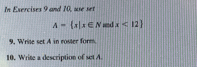 Solved In Exercises 9 ﻿and 10, ﻿use setA={x|xinN ﻿and | Chegg.com
