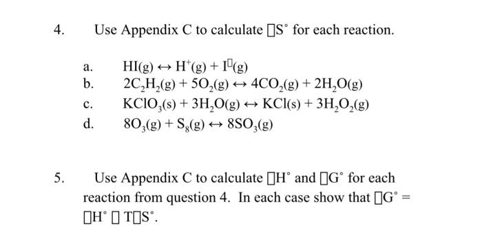 Solved 4. Use Appendix C to calculate S∘ for each reaction. | Chegg.com