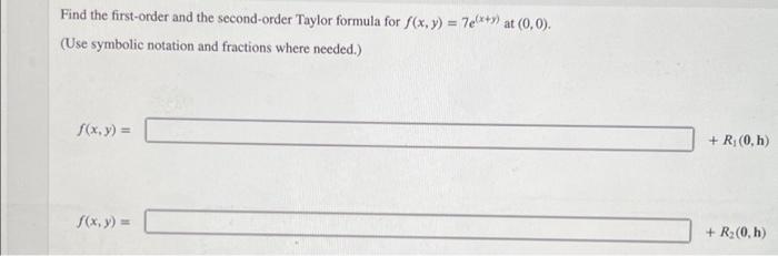 Solved Find the first-order and the second-order Taylor | Chegg.com