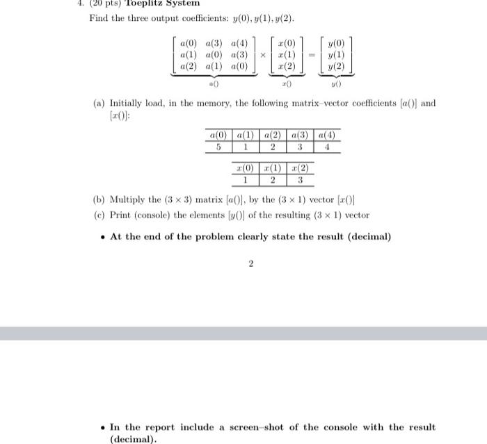 Solved (20 pts) Toeplitz System Find the three output | Chegg.com