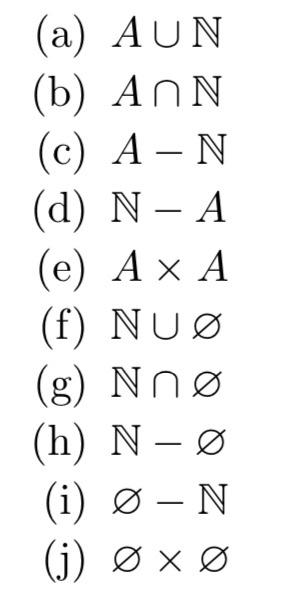 Solved Let A={3,6} and N={1,2,3,⋯}. Then find the | Chegg.com