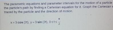 Solved The parametric equations and parameter intervals for | Chegg.com