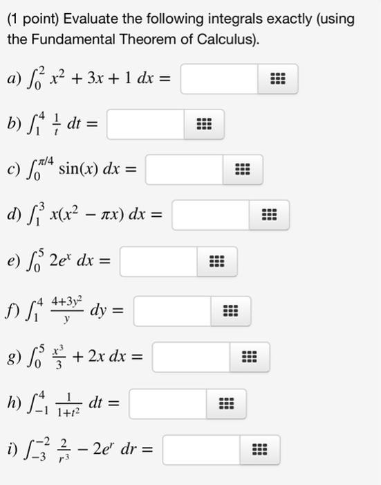 Solved (1 point) Evaluate the following integrals exactly | Chegg.com