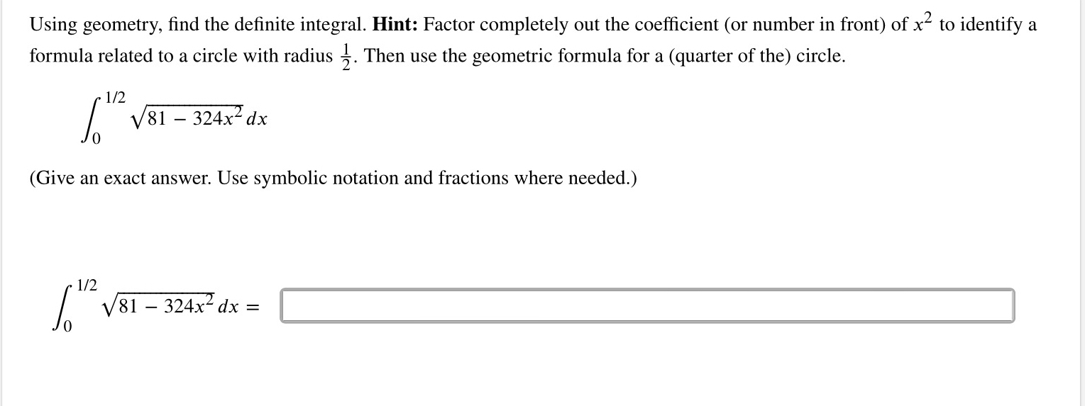[Solved]: Using geometry, find the definite integral. Hint: