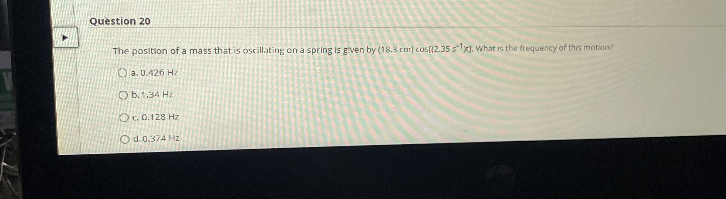 High Quality SOLUTION Question 20The position of a mass that is oscillating | Chegg.com