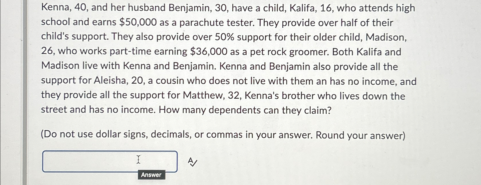 Solved Kenna, 40 , ﻿and her husband Benjamin, 30 , ﻿have a | Chegg.com