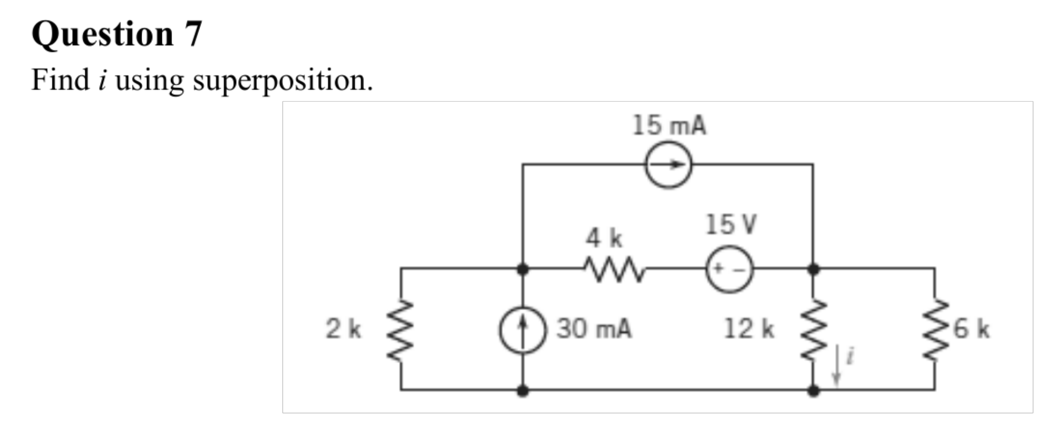 Question 7Find i using superposition. | Chegg.com