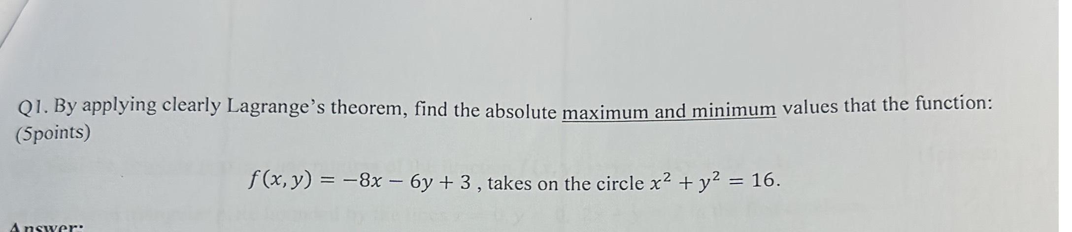 Solved Q1. ﻿By applying clearly Lagrange's theorem, find the | Chegg.com