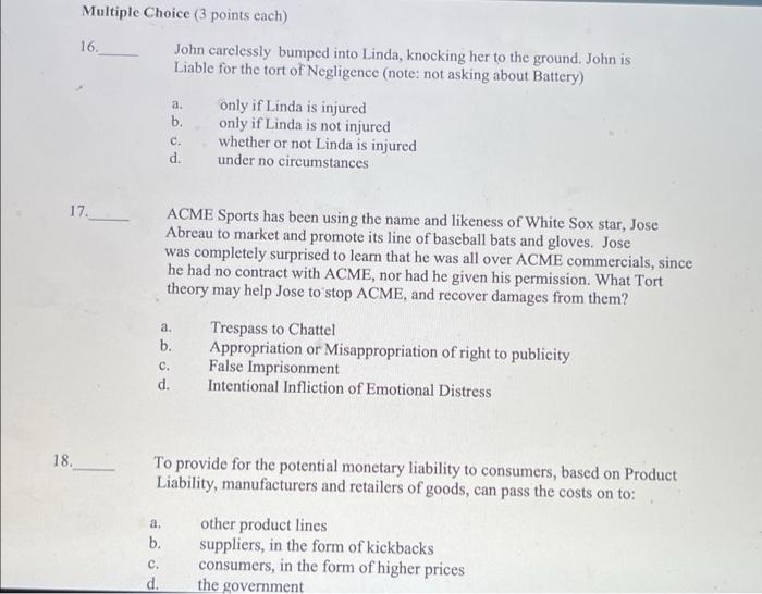 Solved Multiple Choice (3 points each) 16. a. John | Chegg.com
