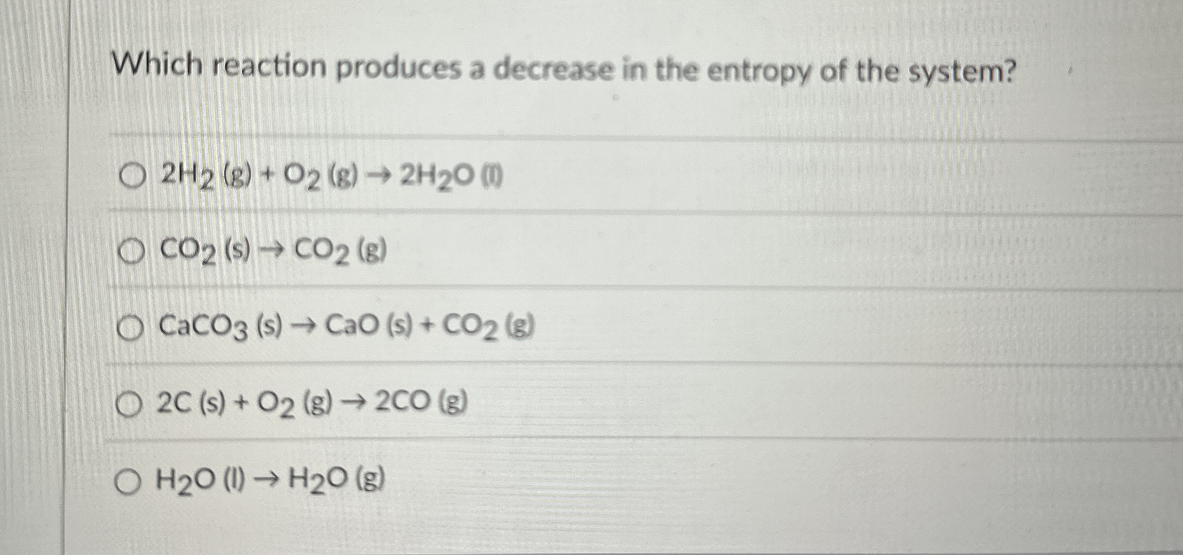 Solved Which reaction produces a decrease in the entropy of | Chegg.com