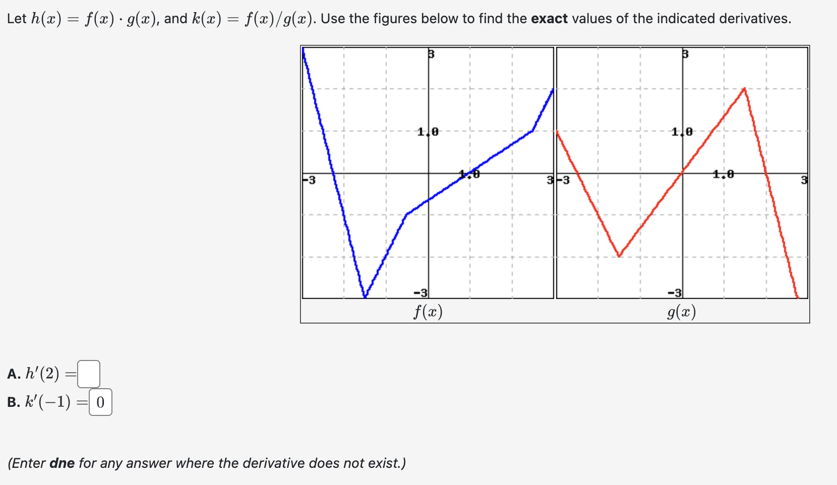 Solved Let h(x)=f(x)*g(x), ﻿and k(x)=fxg(x). ﻿Use the | Chegg.com