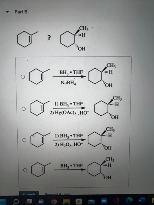 Solved Part B CH3 об .....H ? ОН BH3 • THF о NaBH4 1) BH3 • | Chegg.com
