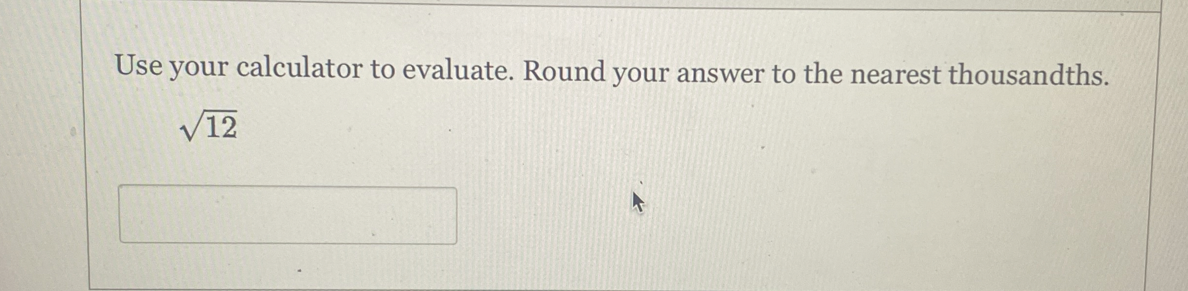 Solved Use your calculator to evaluate. Round your answer to | Chegg.com