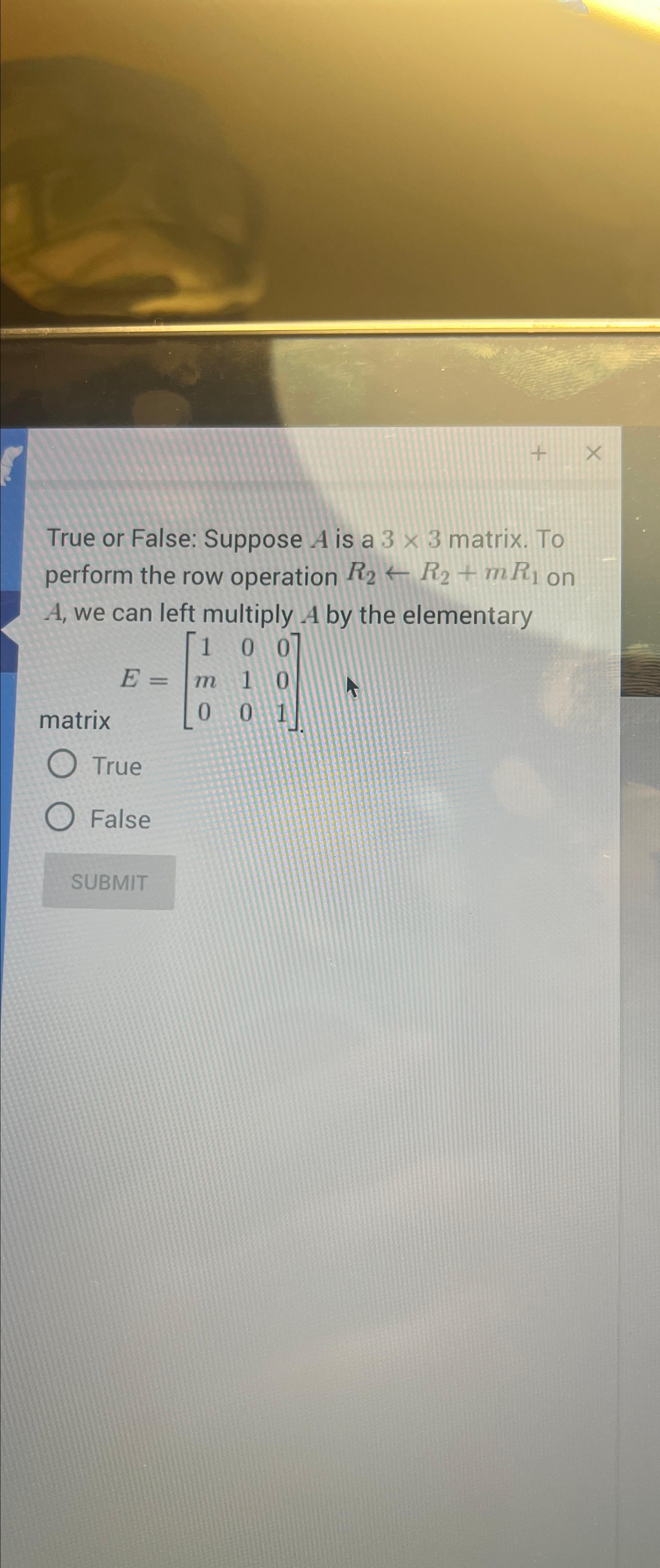 Solved True or False: Suppose A ﻿is a 3×3 ﻿matrix. To | Chegg.com