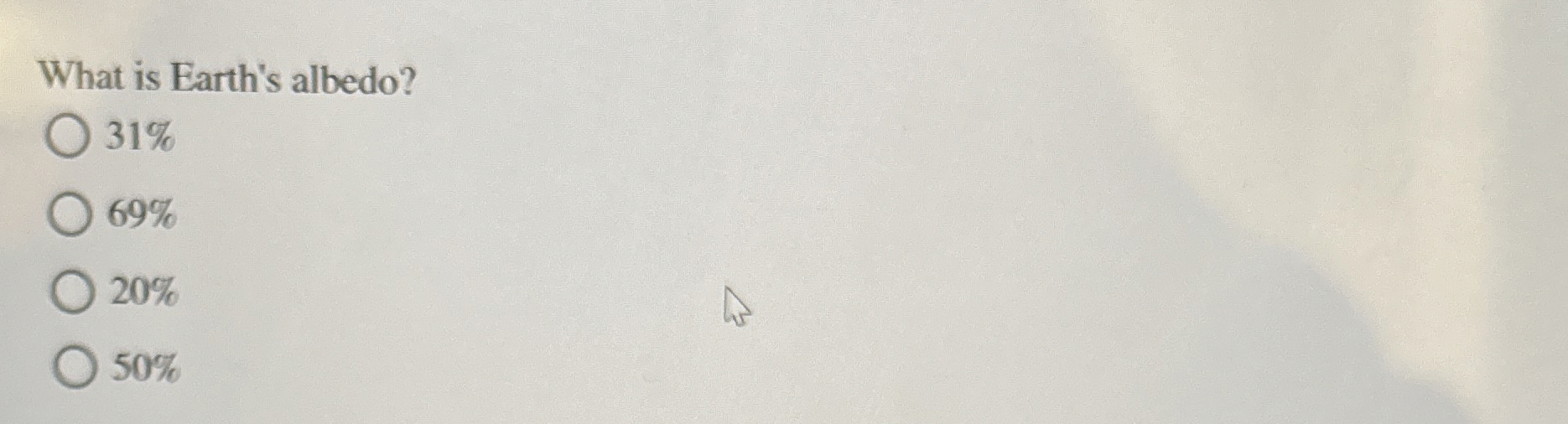 Solved What is Earth's albedo?31%69%20%50% | Chegg.com